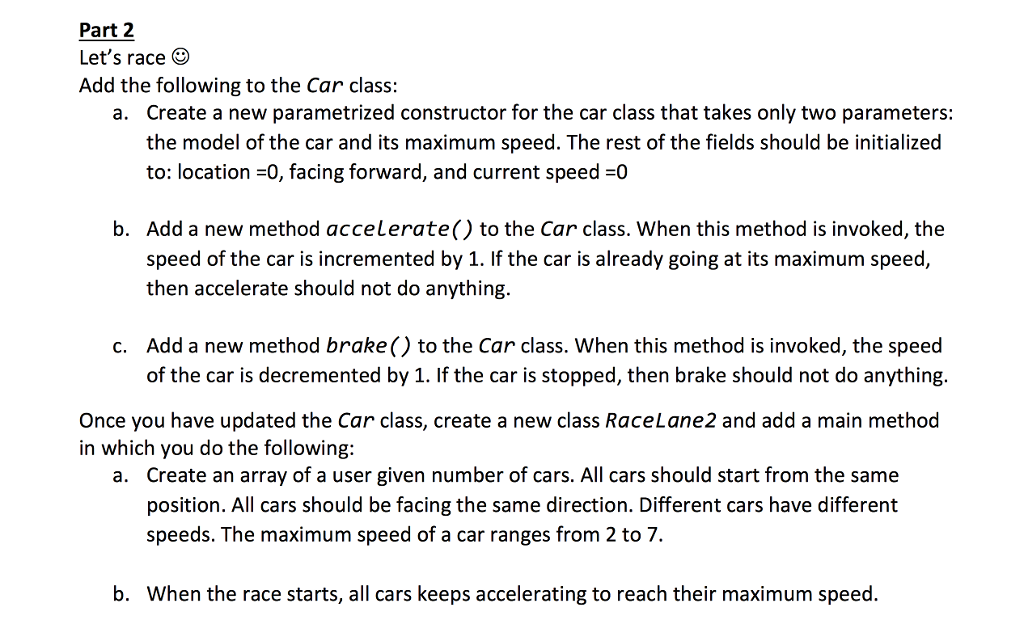 Solved Part 1 You will create two classes Car and RaceLane. | Chegg.com