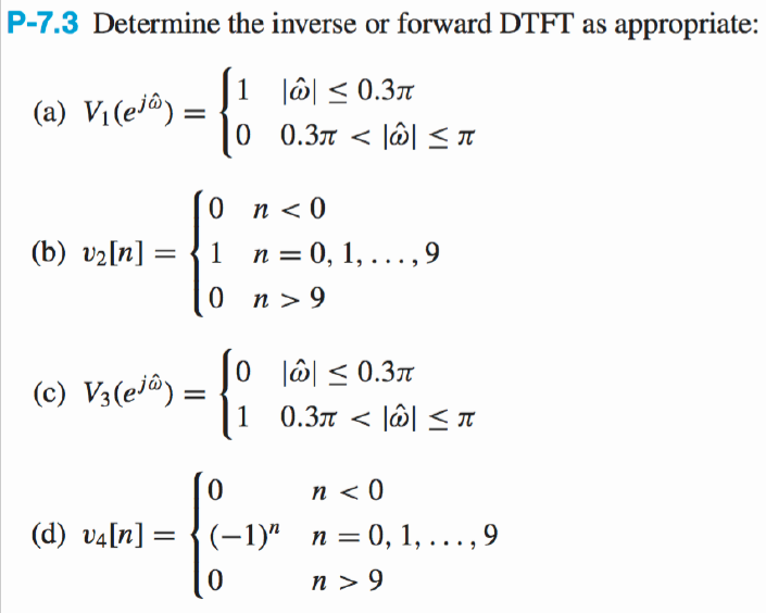 Solved Determine the inverse or forward DTFT as appropriate: | Chegg.com