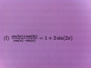 Solved sin(3x) + cos(3x) / cos(x) - sin(x) = 1 + 2sin(2x) | Chegg.com