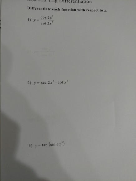 Solved Differentiate each function with respect to x. y = | Chegg.com