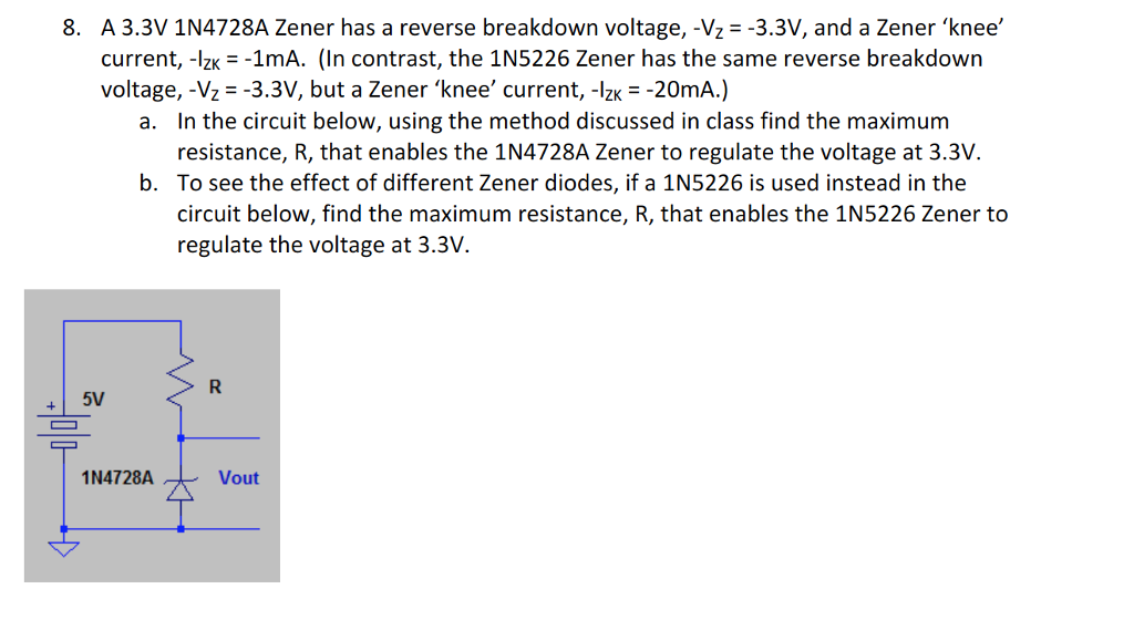 Solved 8. A 3.3V 1N4728A Zener has a reverse breakdown | Chegg.com