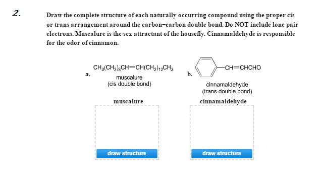 Solved Draw the complete structure of each naturally | Chegg.com