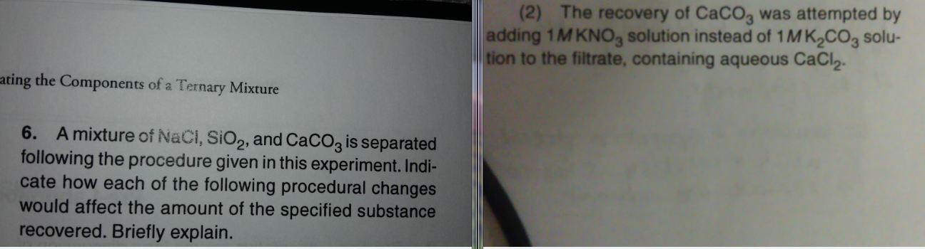 Solved A mixture of NaCl, SiO2, and CaCO3 is separated | Chegg.com