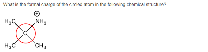 Solved What is the formal charge of the circled atom in the | Chegg.com