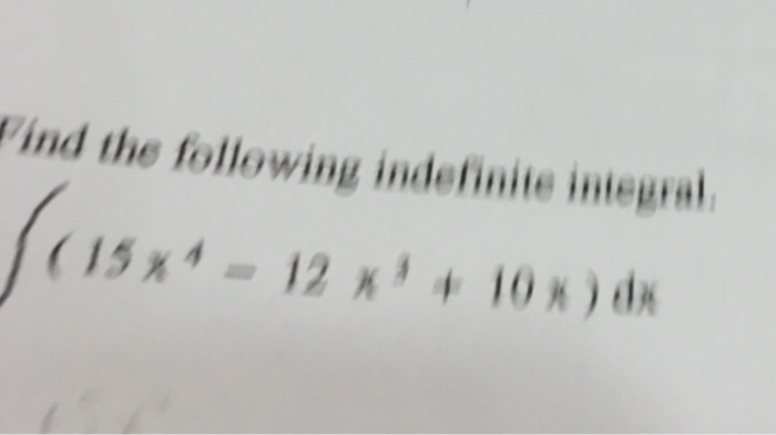 Solved Find the following indefinite integral. Integral | Chegg.com Solved Find the following indefinite integral. Integral | Chegg.com