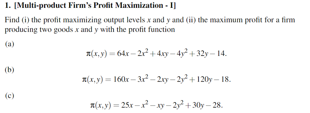 Solved 1. [Multi-product Firm's Profit Maximization I Find | Chegg.com