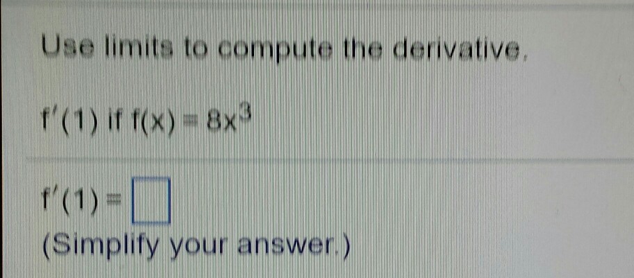 Solved Use limits to compute the derivative. f'(1) if f(x) | Chegg.com