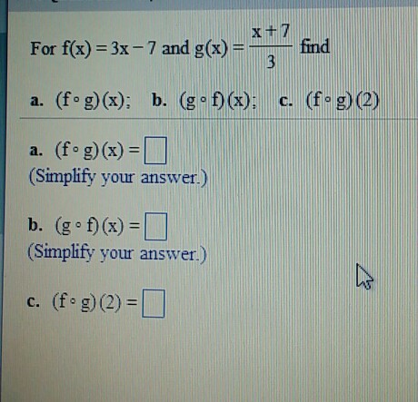 Solved For f(x)=3x-7 and g(x) = x+7/3 find (f g)(x); (g | Chegg.com