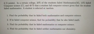 Solved In a certain college, 25% of the students failed | Chegg.com