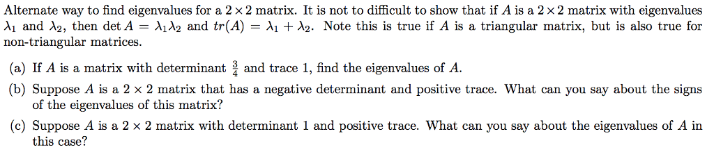 Solved Alternate way to find eigenvalues for a 2x 2 matrix. | Chegg.com