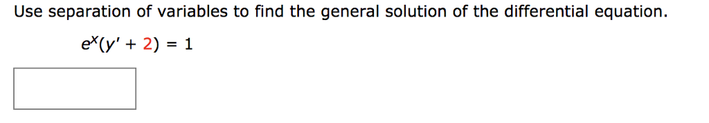 Solved Use separation of variables to find the general | Chegg.com