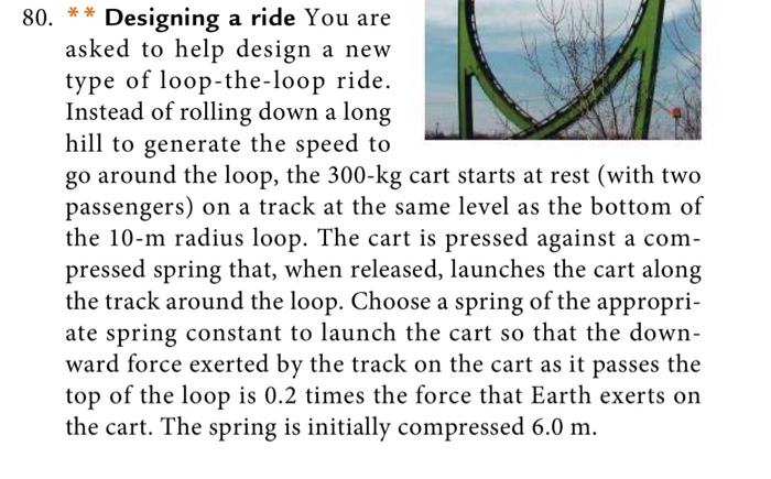Solved Designing a ride You are asked to help design a new | Chegg.com