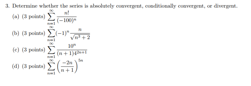 Solved 3. Determine whether the series is absolutely | Chegg.com