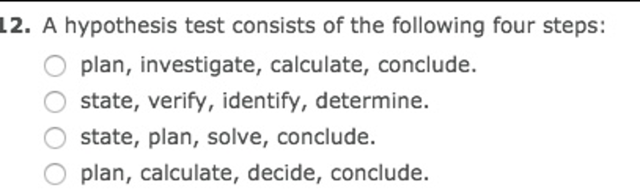 Solved A hypothesis test consists of the following four | Chegg.com