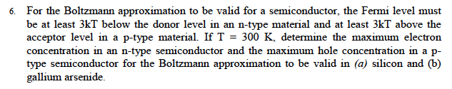 Solved For the Boltzmann approximation to be valid for a | Chegg.com
