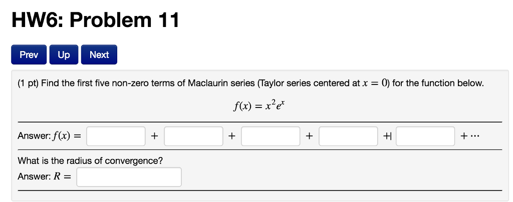 Solved HW6: Problem 11 Prev Up Next (1 pt) Find the first | Chegg.com