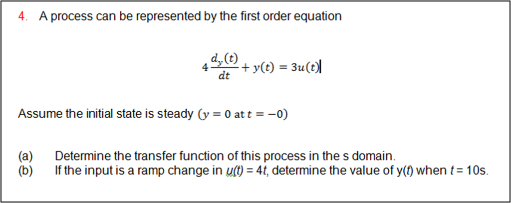 Solved 4. A process can be represented by the first order | Chegg.com
