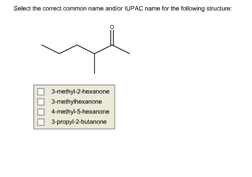 Solved Select the correct common name and/or IUPAC name for | Chegg.com