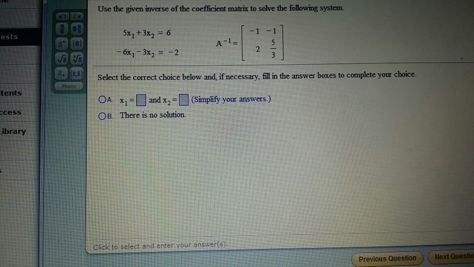 Solved Use the given inverse of the coefficient matrix to | Chegg.com