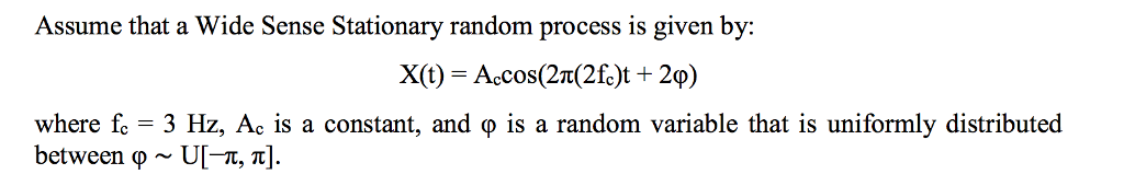 Solved Assume that a Wide Sense Stationary random process is | Chegg.com
