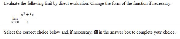 Solved Evaluate the following limit by direct evaluation. | Chegg.com