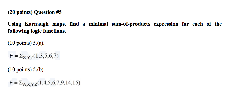 Solved (20 points) Question #5 Using Karnaugh maps, find a | Chegg.com