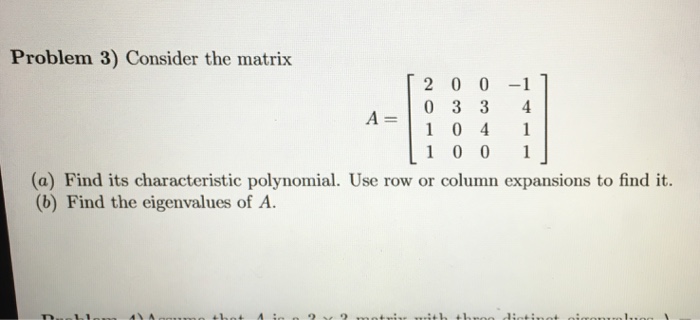 Solved: Consider The Matrix A = [2 0 1 1 0 3 0 0 0 3 4 0 -... | Chegg.com