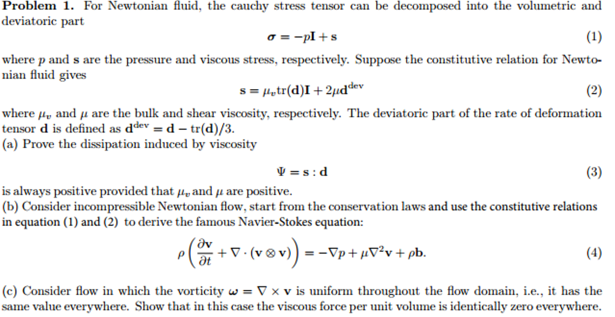 Solved For Newtonian fluid, the Cauchy stress tensor can be | Chegg.com