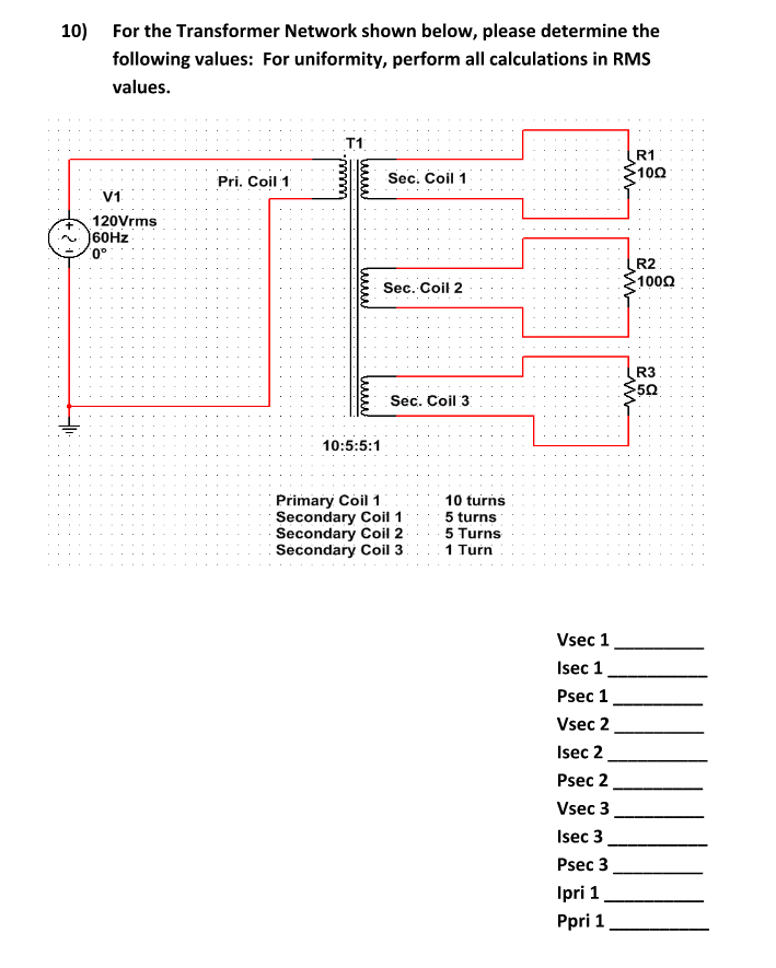Solved For the Transformer Network shown below, please | Chegg.com