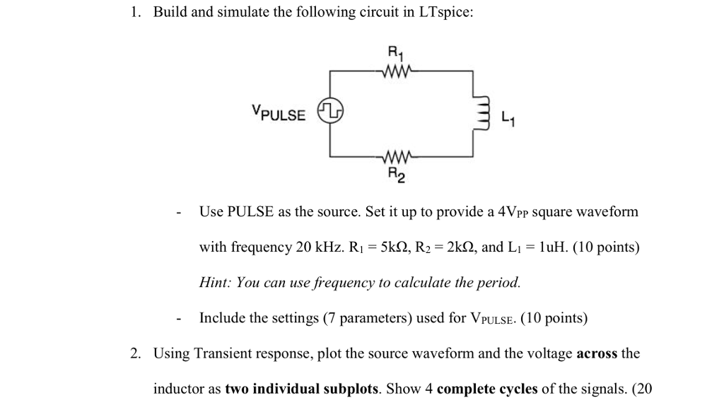 Solved 1. Build and simulate the following circuit in | Chegg.com