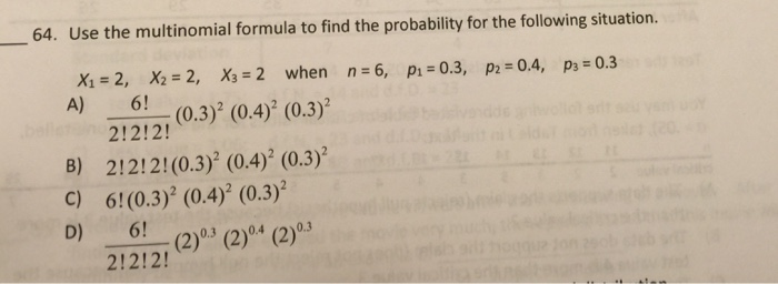 Solved Use the multinomial formula to find the probability | Chegg.com