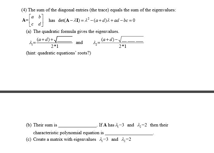 Solved s (the trace) equals the has det(A-ZD=n2-(a+d)2+ad-bc | Chegg.com