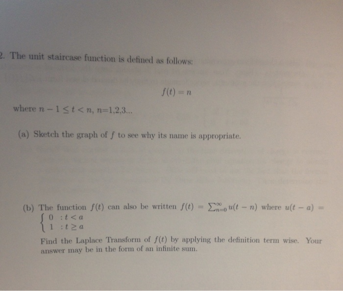 Solved The unit staircase function is defined as follows: | Chegg.com