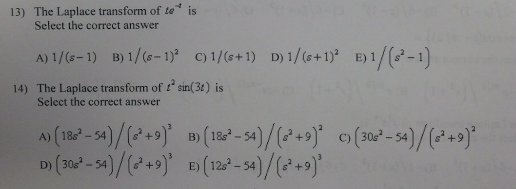 Solved 13) The Laplace transform of te^-t is Select the | Chegg.com