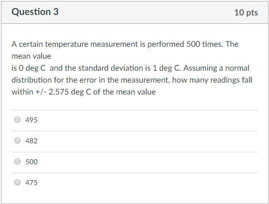 Solved 10 Pts Question 3 A Certain Temperature Measurement Chegg solved-10-pts-question-3-a-certain-temperature-measurement-chegg