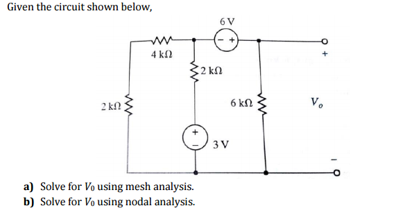 Solved Given the circuit shown below. a) Solve for V_0 | Chegg.com
