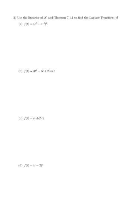 Solved Use the linearity of L and Theorem 7. 1. 1 to find | Chegg.com