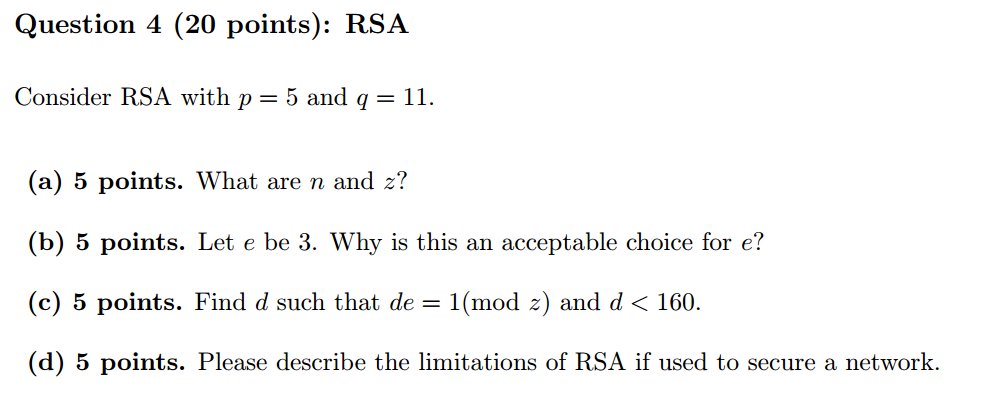 Solved Consider RSA with p = 5 and q = 11. (a) What are n | Chegg.com