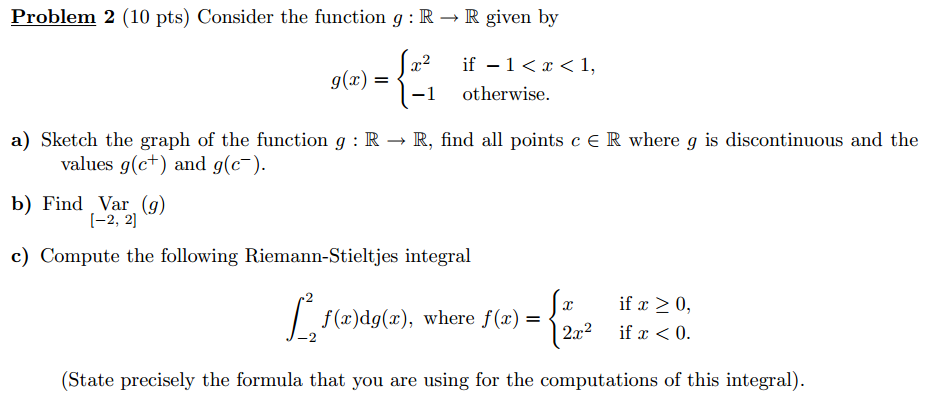 Consider the function g: R rightarrow R given by g | Chegg.com