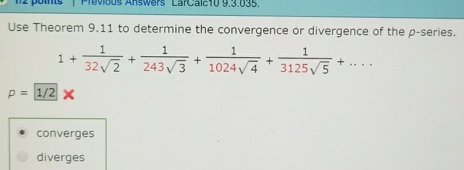 Solved Use Theorem 911 To Determine The Convergence Or 8696