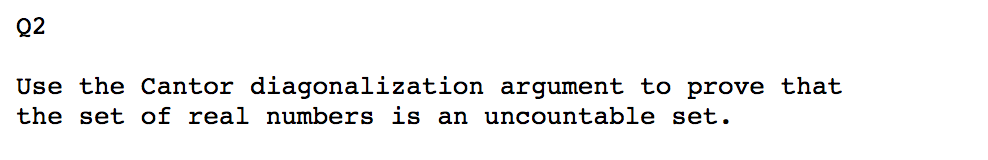 Solved Use the Cantor diagonalization argument to prove that | Chegg.com Solved Use the Cantor diagonalization argument to prove that | Chegg.com