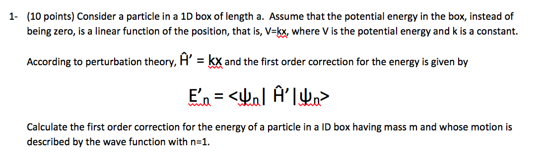 Solved Calculate The First Order Correction For The Energy