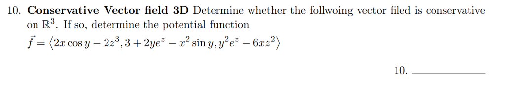 Solved vector 10. Conservative Vector field 3D Determine | Chegg.com