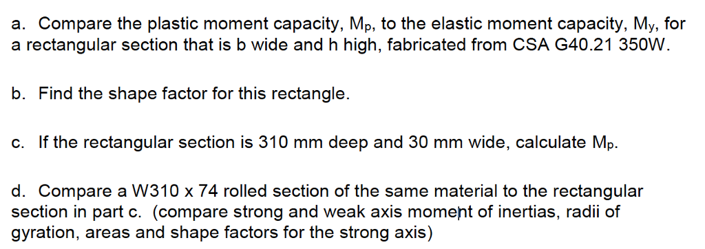 Solved a. Compare the plastic moment capacity, Mp, to the | Chegg.com