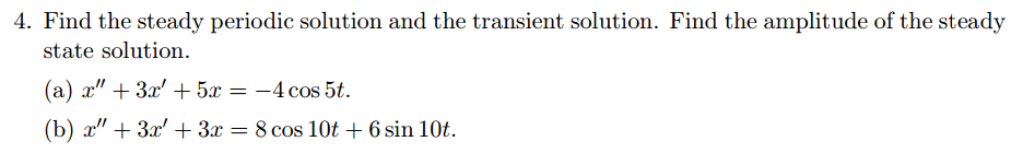 Find the steady periodic solution and the transient | Chegg.com