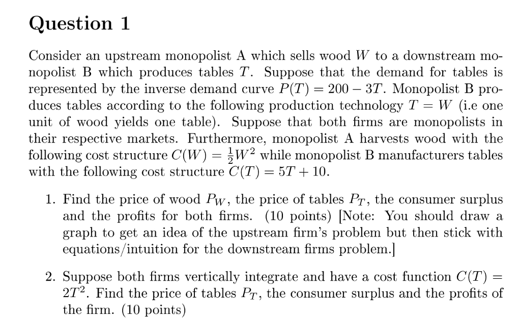 Question 1 Consider an upstream monopolist A which | Chegg.com
