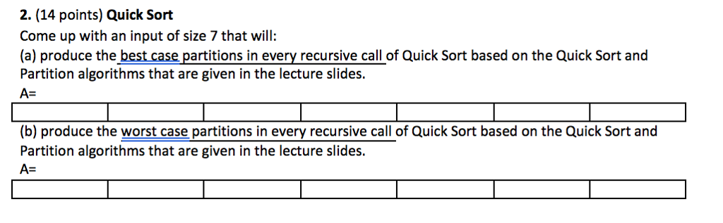 2. (14 points) Quick Sort Come up with an input of | Chegg.com