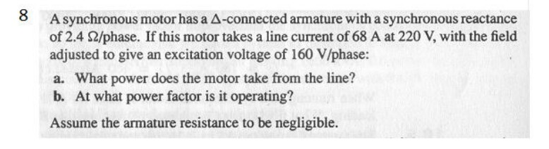 Solved 8 A synchronous motor has a A-connected armature with | Chegg.com