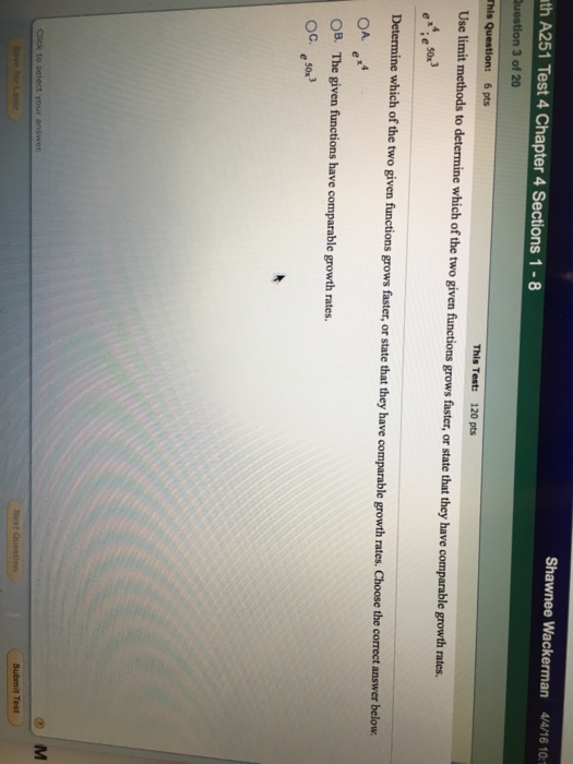 Solved Use limit methods to determine which of the two given | Chegg.com