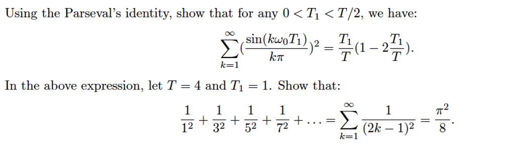 Using the Parseval's identity, show that for any 0